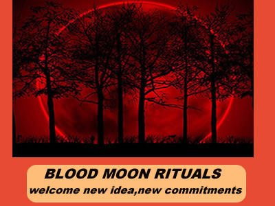 Magic Full Moon Rituals & Blood Moon Rituals for Spiritual Advancement